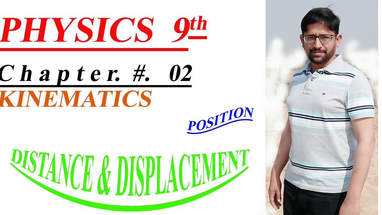 Physics class 9 CHAPTER 02 Position, Distance and displacement