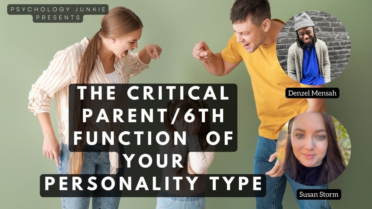 Understanding the Critical Parent: The Sixth Function of Your Personality Type | Galaxy.ai
