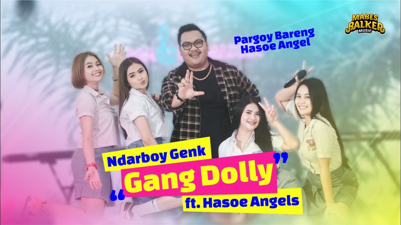 Gang Dolly by Ndarboy Genk from Indonesia | Popnable