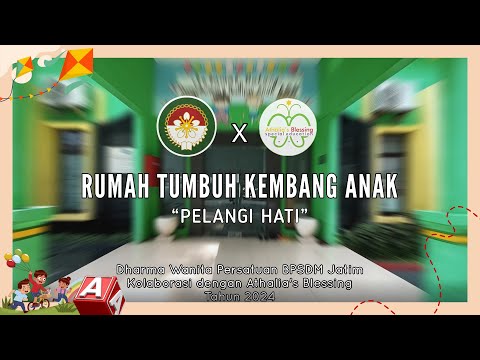 RUMAH TUMBUH KEMBANG ANAK "PELANGI HATI" BPSDM JATIM