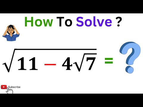 How To Solve √(11-4√7)=?