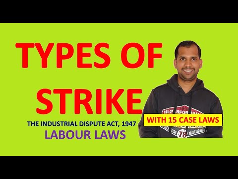 Types of Strike | Labour Law | The Industrial Dispute Act, 1947