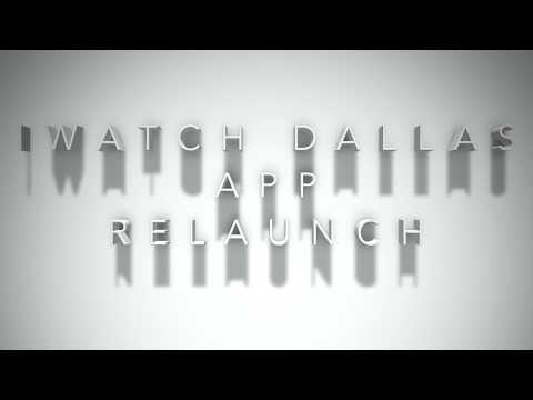 iWatchDallas App Relaunch | DPD Beat