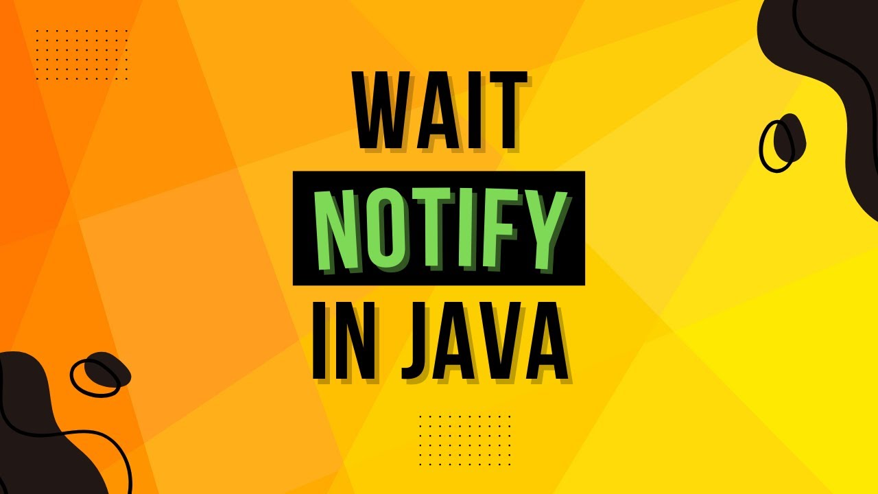 Wait And Notify In Java | Complete Multithreading Tutorial Series Ep 8