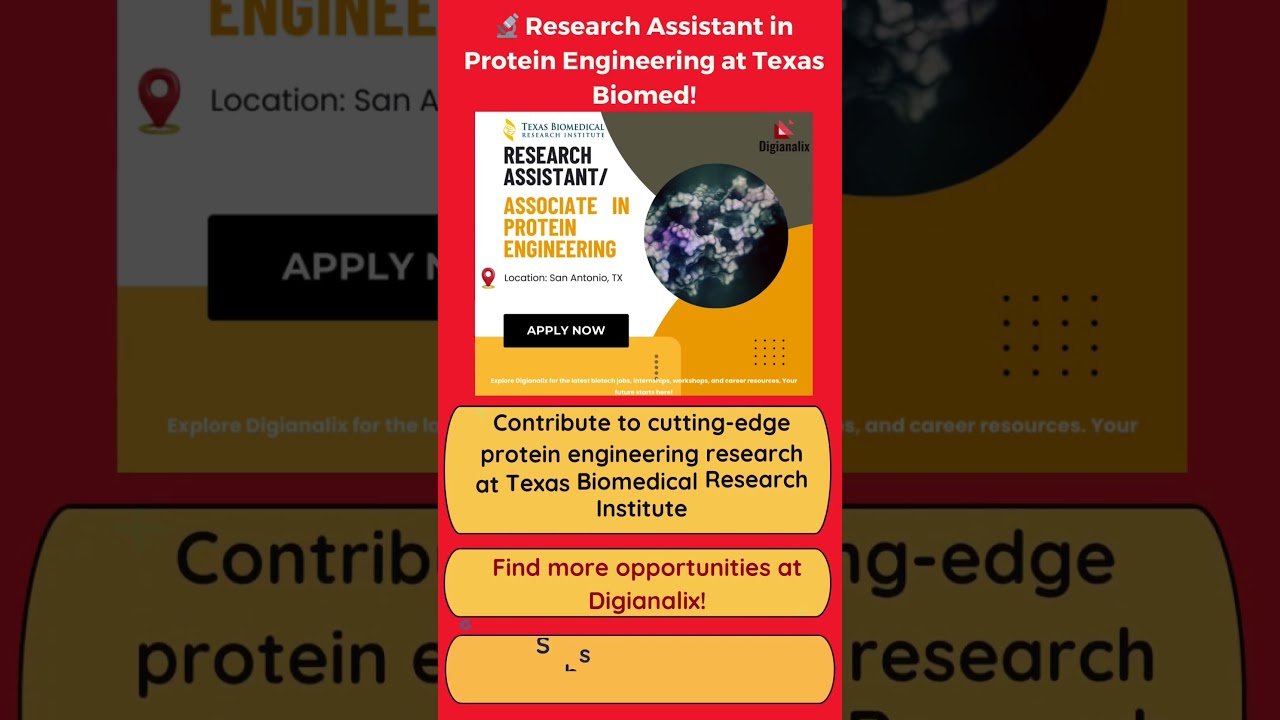 🔬 Research Assistant in Protein Engineering at Texas Biomed!