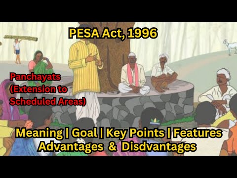 PESA (Panchayats Extension to Scheduled Areas Act, 1996): A Short and Easy Explanation