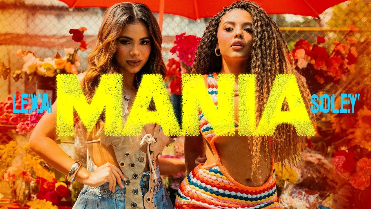 Mania by Lexa & Sóley from Brazil | Popnable