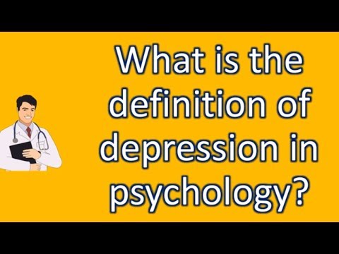 What is the definition of depression in psychology ? |Top Answers about Health
