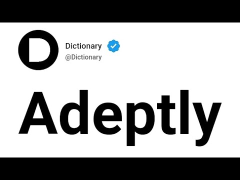 Adeptly Meaning In English