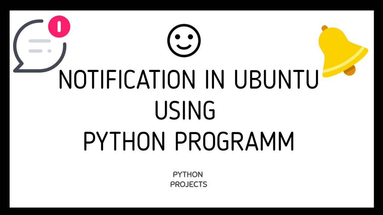 Notification using Python in Ubuntu | Python Scripts