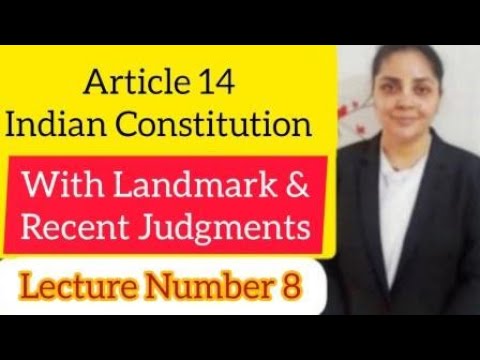 Article 14 with Case Laws | Constitution of India | #article14 #polity #judiciary #upsc