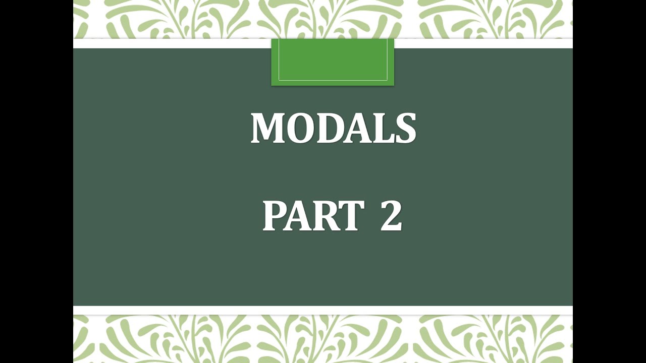 Modals Part 2