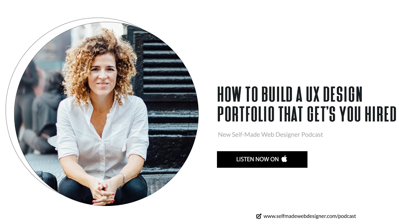 How to Build a UX Design Portfolio that Get's You Hired w/ Sarah Doody