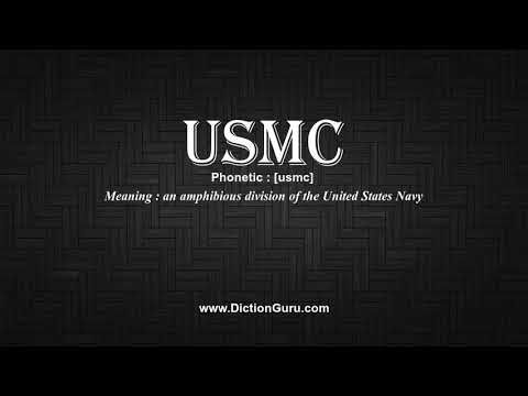 How to Pronounce usmc with Meaning, Phonetic, Synonyms and Sentence Examples