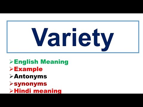 Variety meaning, variety antonym, variety synonym, variety hindi meaning