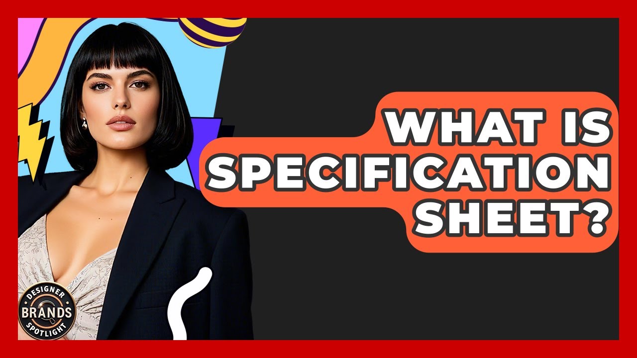 What Is Specification Sheet? - Designer Brands Spotlight