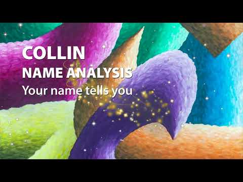 COLLIN Name Analysis / Your name tells you