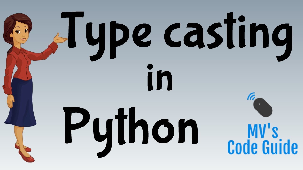 11.  Type Casting in Python