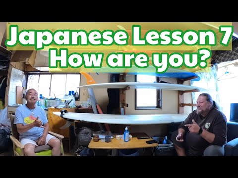 Simple One Point Japanese Lesson 7 How are you today? チルジャパン日本語講座 7