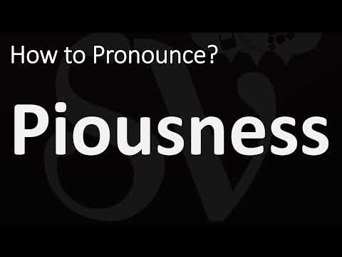 How to Pronounce Piousness? (CORRECTLY)