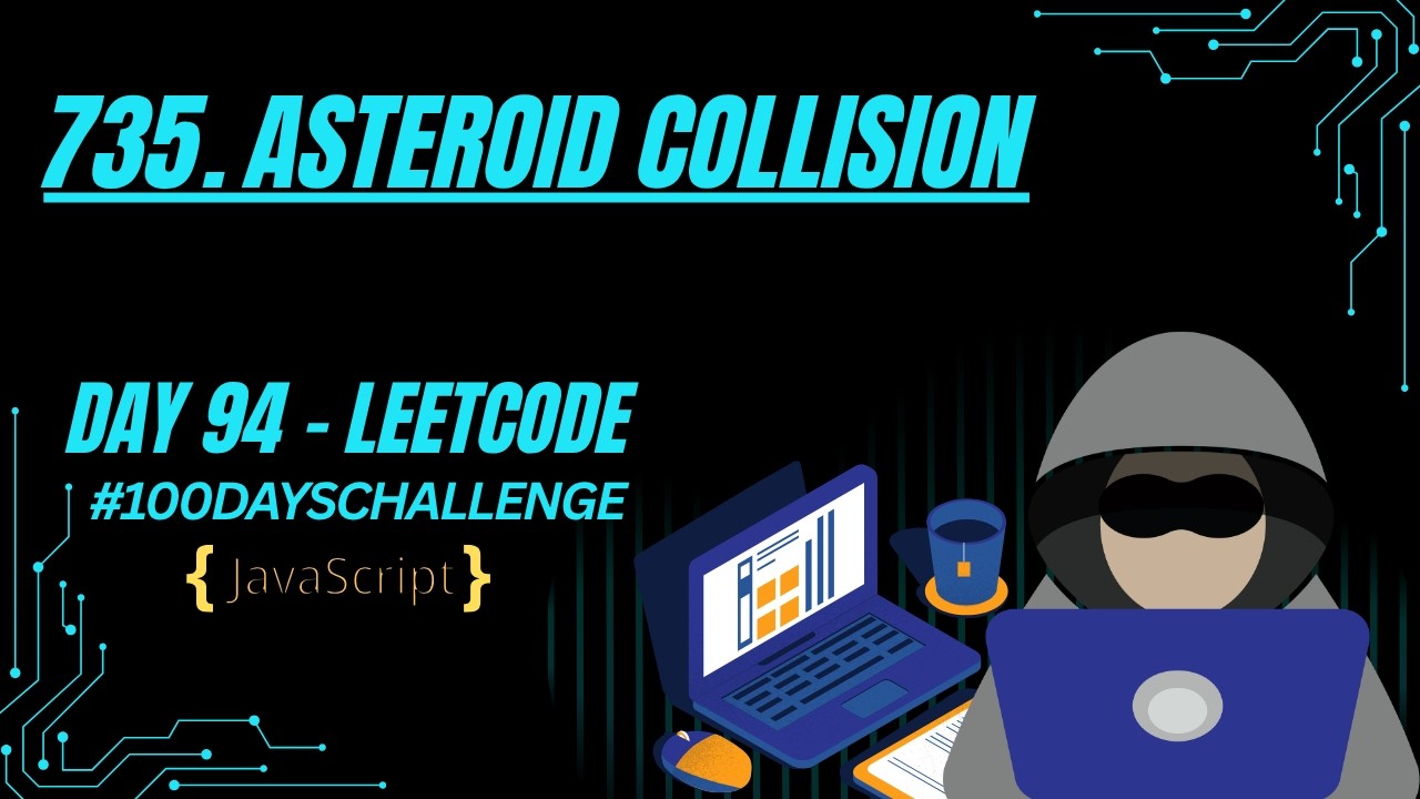 Asteroid Collision | Stack Simulation | JavaScript | LeetCode 735