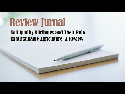 TKSDL || Review Jurnal || Soil Quality Attributes and Their Role in Sustainable Agriculture:A Review