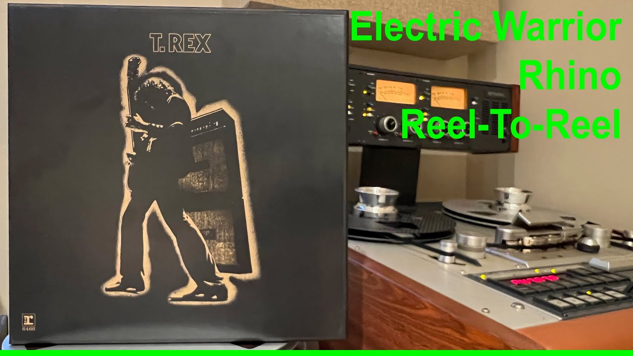 The Ultimate Listening Experience: T Rex - Electric Warrior - Rhino High Fidelity Reel-To-Reel