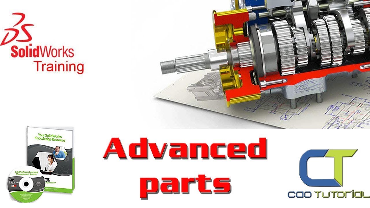 SolidWorks Training  : Advanced Parts