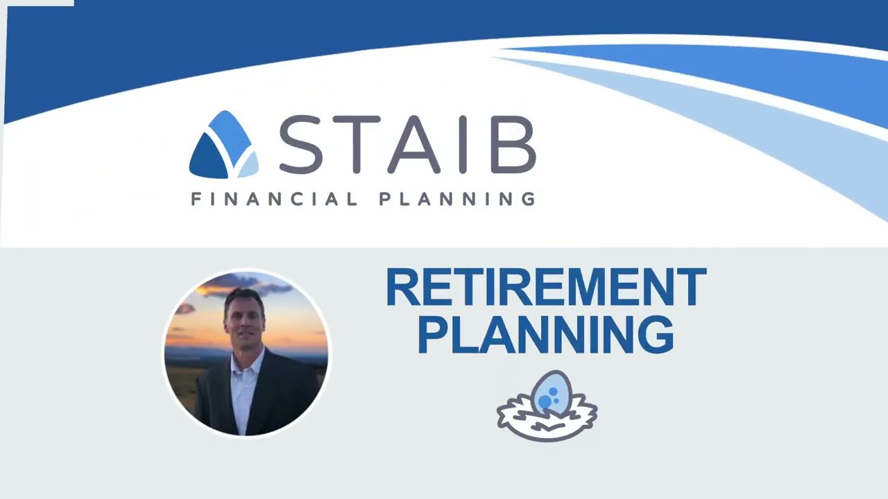 Retirement Income Planning: An Overview - Staib Financial Planning