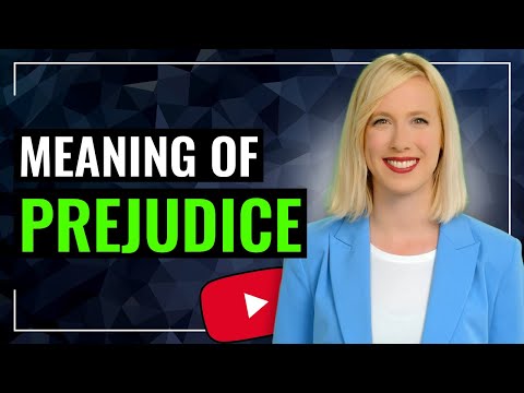 Meaning of PREJUDICE and Sentence example