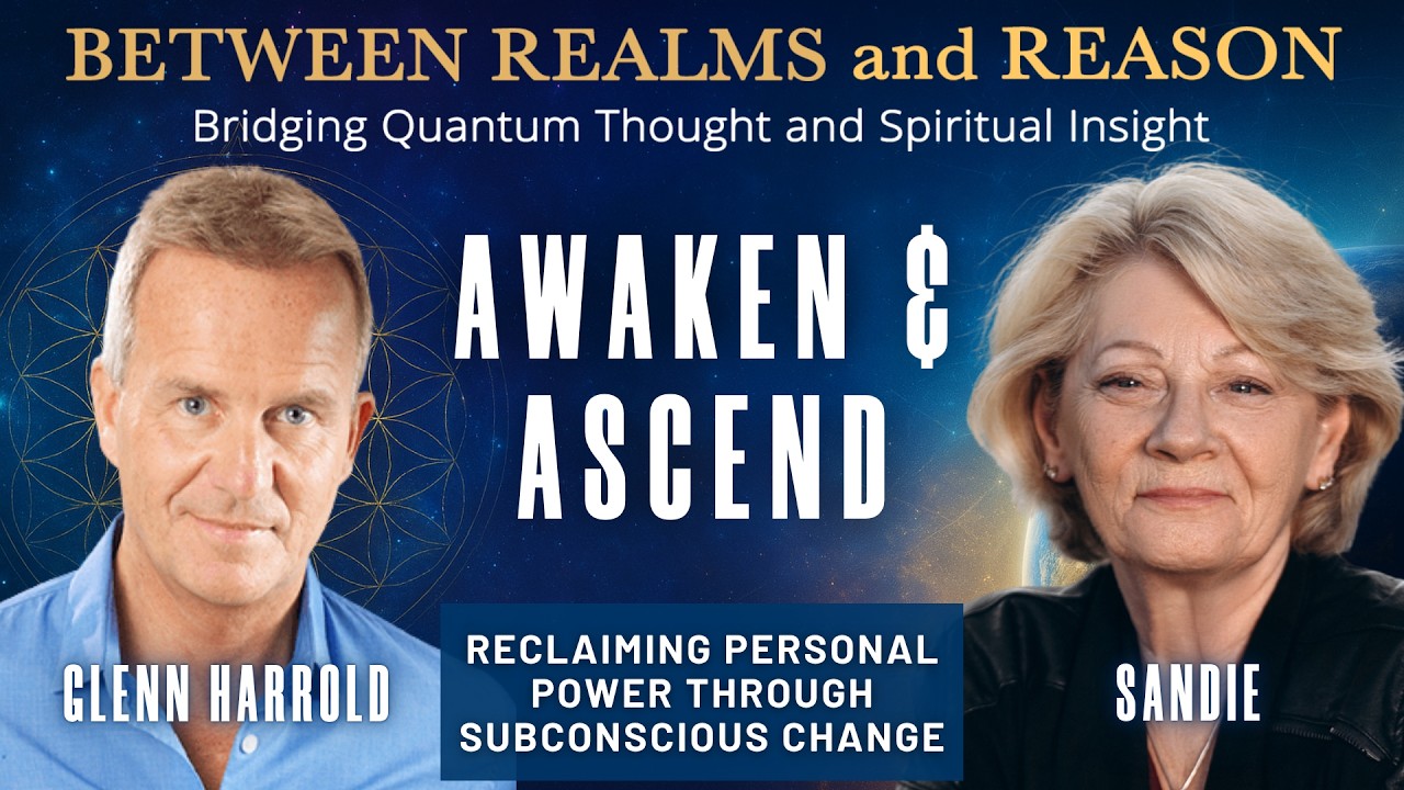 Awaken and Ascend–Reclaiming Personal Power Through Subconscious Change with Glenn Harrold
