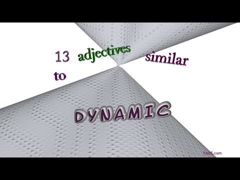 dynamic - 13 adjectives which are synonyms of dynamic (sentence examples)