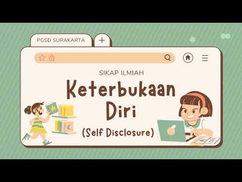 Sikap Ilmiah "Keterbukaan Diri"