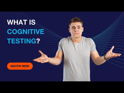 What is Cognitive Testing