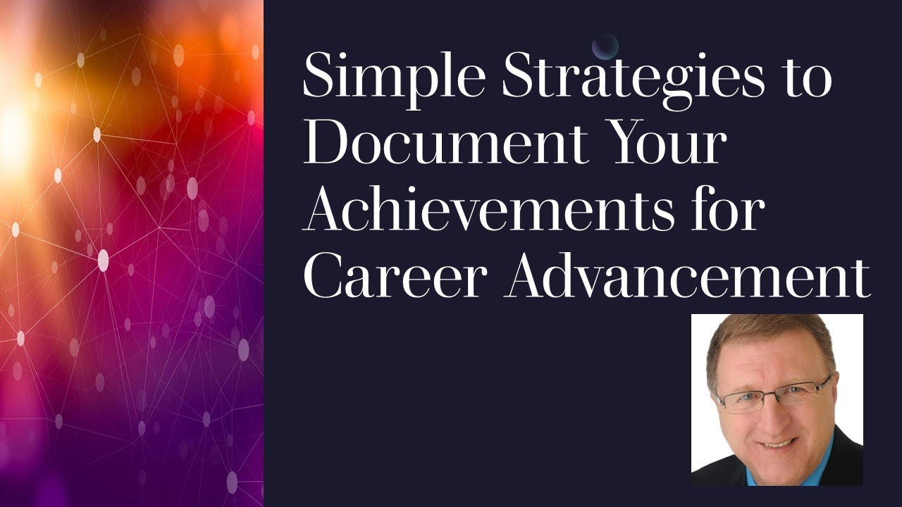 Simple Strategies to Document Your Achievements for Career Advancement