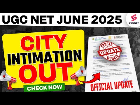 UGC NET City Intimation 2025 Out | UGC NET City Intimation 2025 June | UGC NET Admit Card 2025?