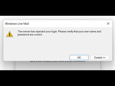 Fix Windows Live Mail Error The Server Has Rejected Your Login While Setting Up Gmail/Yahoo Mail