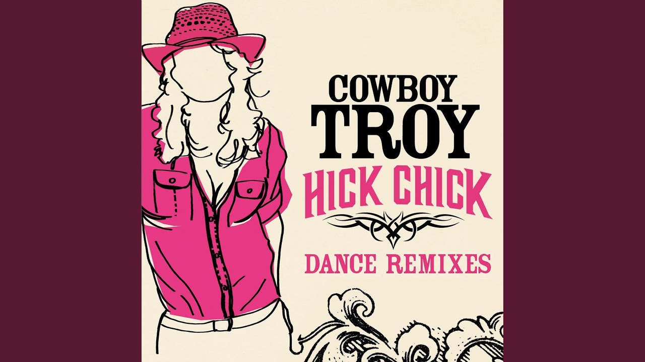 Hick Chick (Extended Dance Mix)