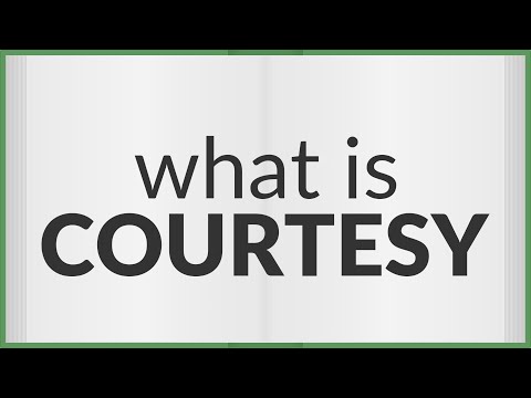 Courtesy | meaning of Courtesy