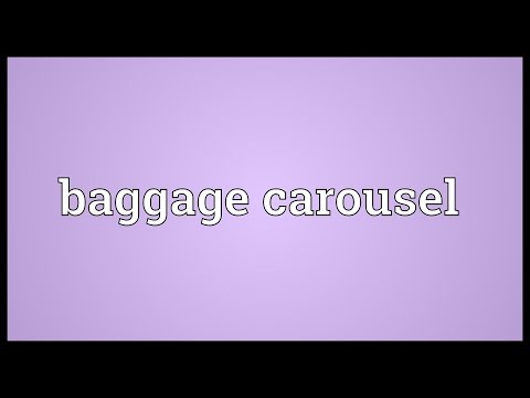 Baggage carousel Meaning