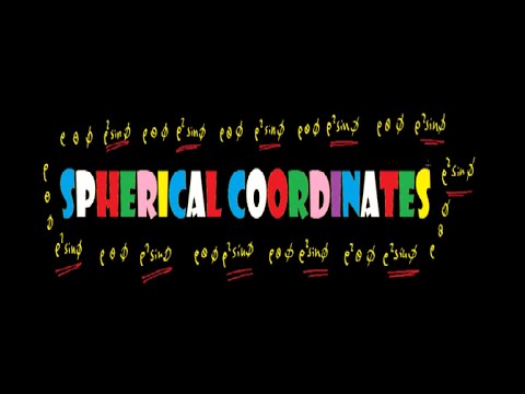 Introduction to Spherical Coordinates