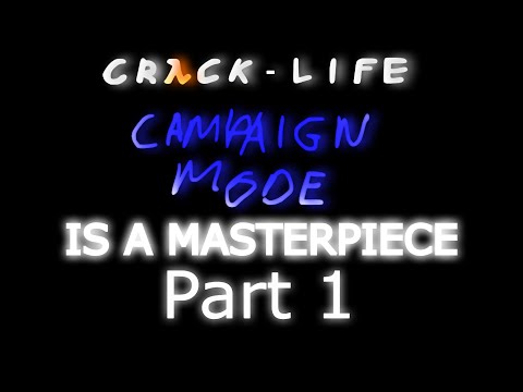 Steam Community :: Video :: Crack Life Campaign Mode is a Masterpiece ...