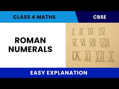 What are Roman Numerals? | Class 4 Maths | CBSE