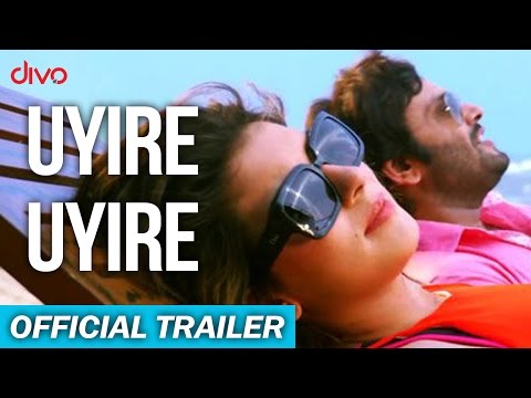 Uyire Uyire (aka) Uyire Uyire trailer