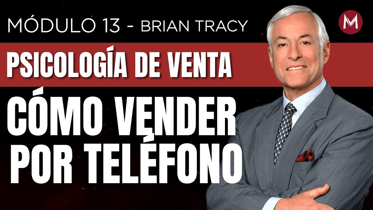 3 strategies for selling by phone or WhatsApp. Brian Tracy