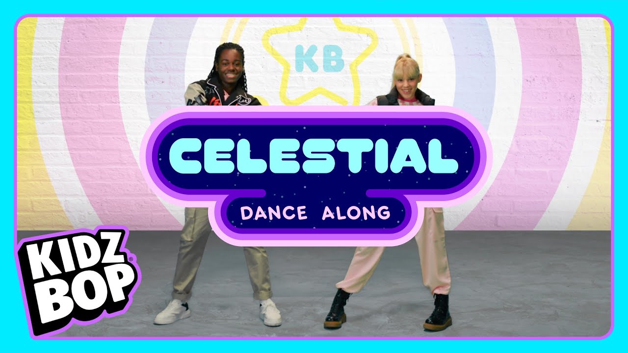KIDZ BOP Kids -  Celestial (Dance Along)