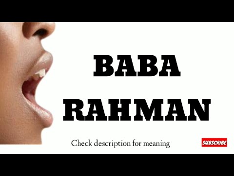 How to pronounce Baba Rahman