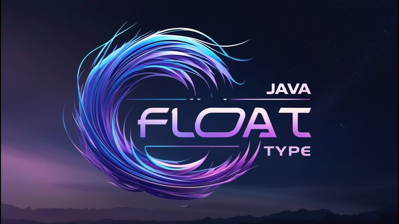 6=Mastering float in Java: A Comprehensive Guide for Beginners