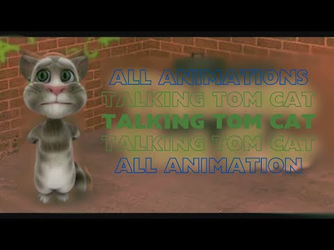 All Animations In Talking Tom Cat Old