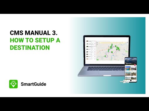 SmartGuide CMS manual 3: How to set up a destination